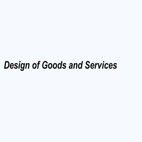 Design of Goods and Services for technology.pptx