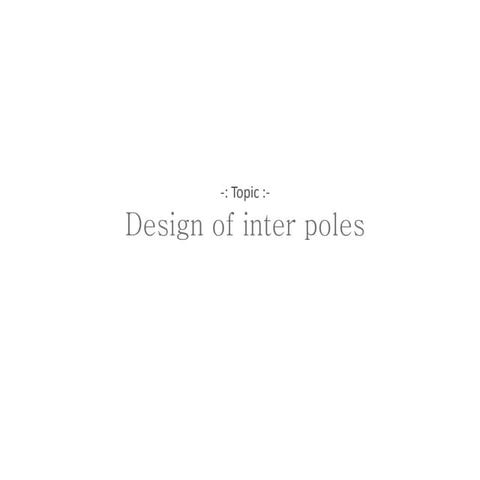Design of inter poles | PPTX