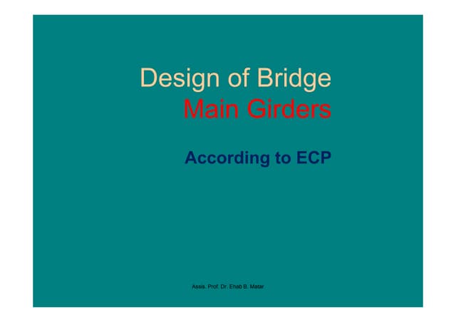 DESIGN OF DECK SLAB AND GIRDERS- BRIDGE ENGINEERING | PPT | Civil ...
