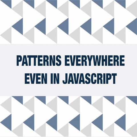 Pattners Everywhere, Even in Javascript