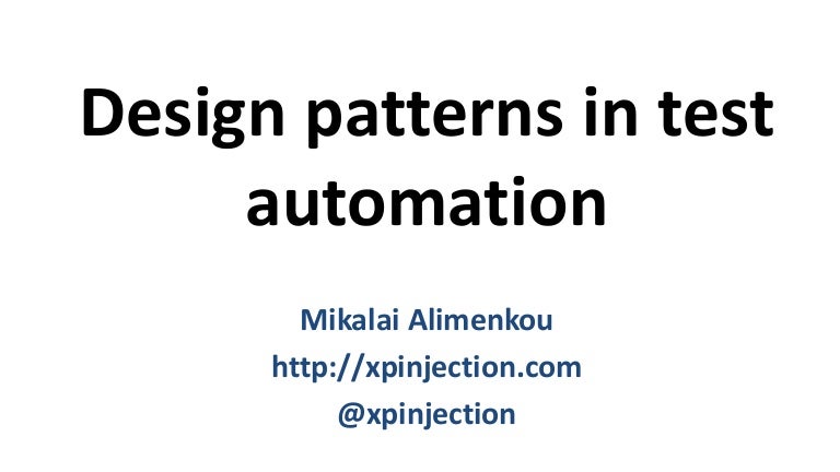 Design patterns in test automation