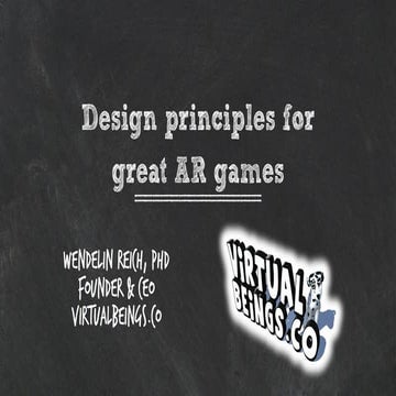 Design principles for great AR games | PPT