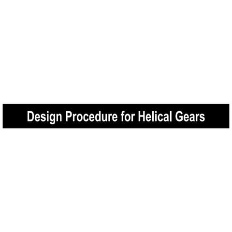 Design Procedure for Helical Gears.pptx