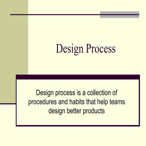 A presentation on Basics of Design Process.ppt | Business | Business and Finance