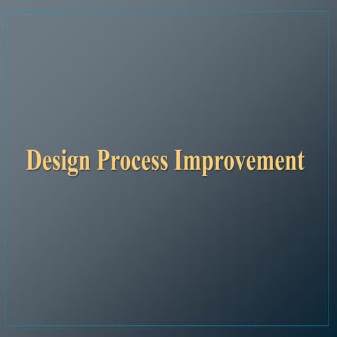 Design process improvement | PPT