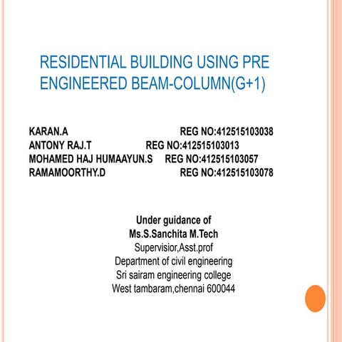 Residential Building using Pre-Engineered Steel Beam-Column(G+1) | PPTX