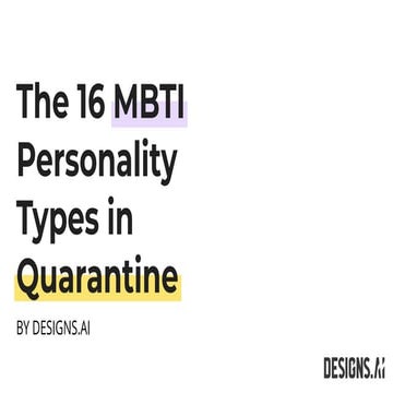 Designs.ai | The 16 MBTI Personality Types in Quarantine | PPT