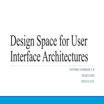 Design space for user interface architectures | PPT