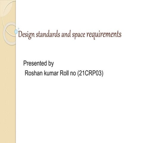 Design standards and space requirements.pptx