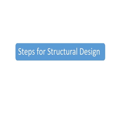Design steps of structure. | PPTX