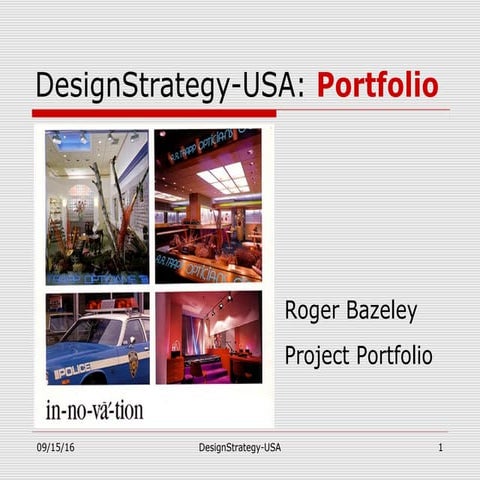Bazeley, PORTFOLIO_DesignStrategy-USA, Roger Bazeley, Consultant | PPT