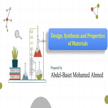 Design, Synthesis and Properties of Materials.pptx
