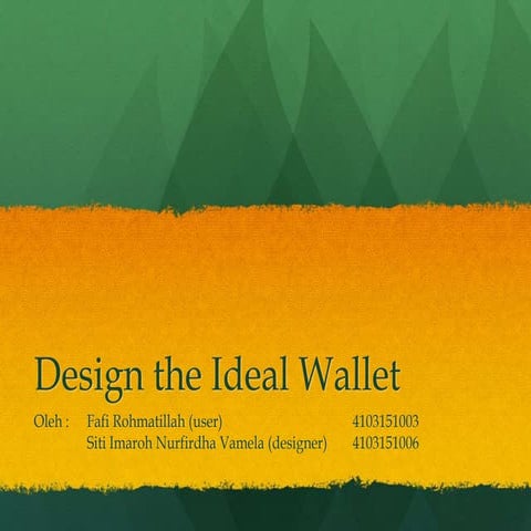 Design the ideal wallet | PPTX