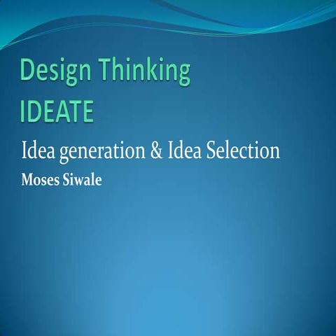 Design Thinking - Ideation | PPT