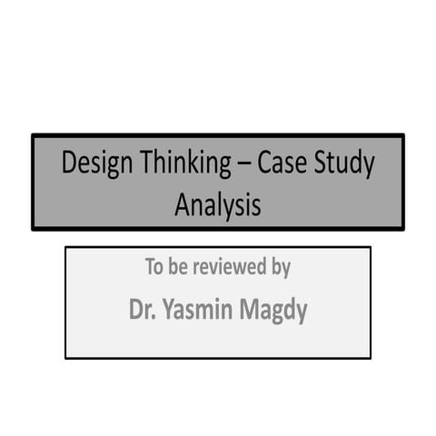 Design Thinking – Case Study Analysis.pptx