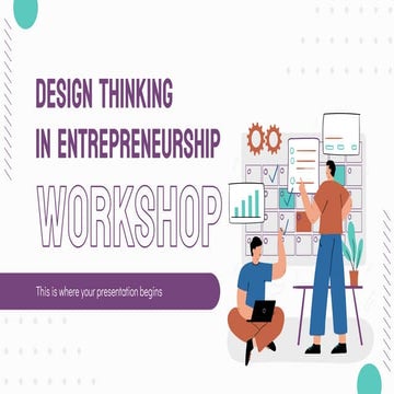 Design Thinking in Entrepreneurship Workshop by Slidesgo.pptx
