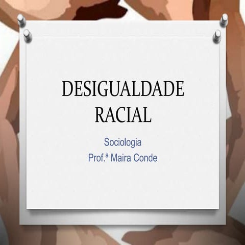 Desigualdade racial | PPTX