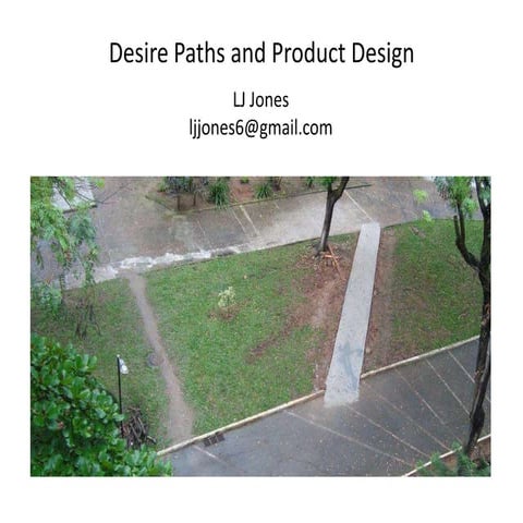 Desire paths and product design | PPTX