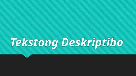 TEKSTONG DESKRIPTIBO - FILIPINO | PPTX