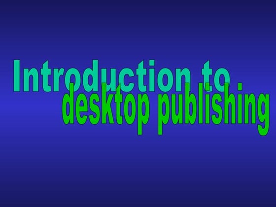 Introduction to desktop publishing | PPT
