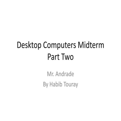 Desktop computers midterm | PPTX