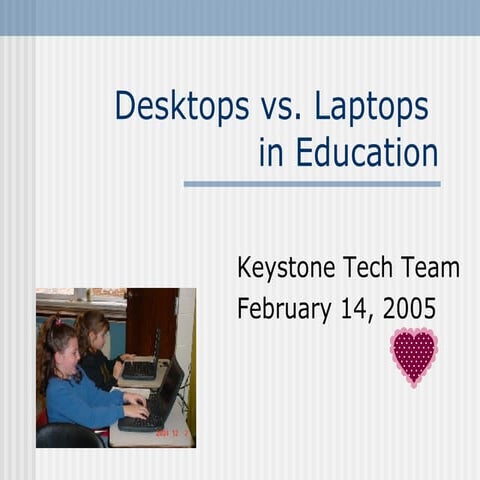 Desktops Vs Laptops in Education | PPT