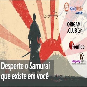 Desperte o Samurai que existe dentro de você - Unicamp 2026.pdf