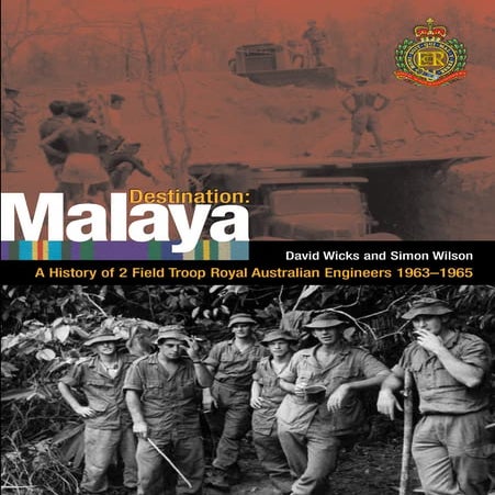 Destination Malaya 2nd Australian Field Troop | PDF