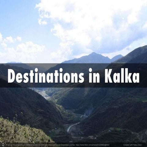 Destinations in Kalka | PPTX