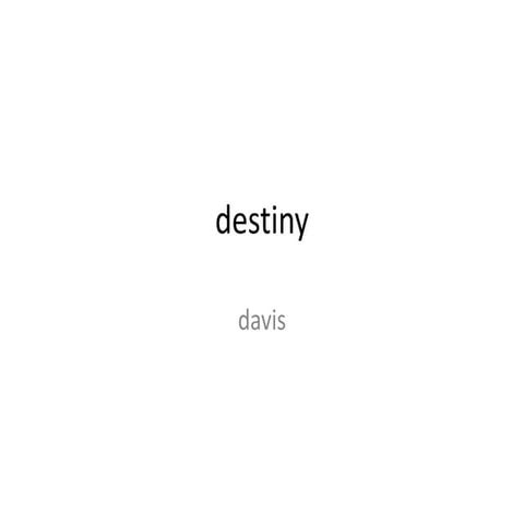 Destiny | PPT