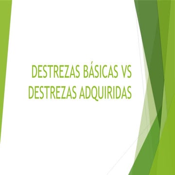 DESTREZAS BÁSICAS VS DESTREZAS ADQUIRIDAS.pptx