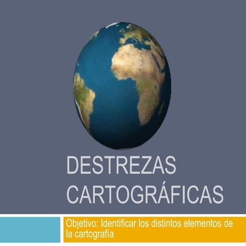 Destrezas cartográficas | PPTX