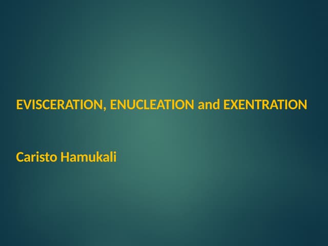 Enucleation and evisceration | PPTX