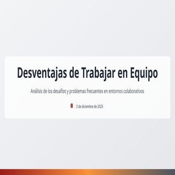 Desventajas de Trabajar en Equipo18.pptx