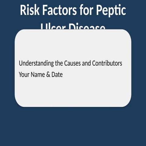 Risk factors of peptic ulcer disease and comorbities | PPTX