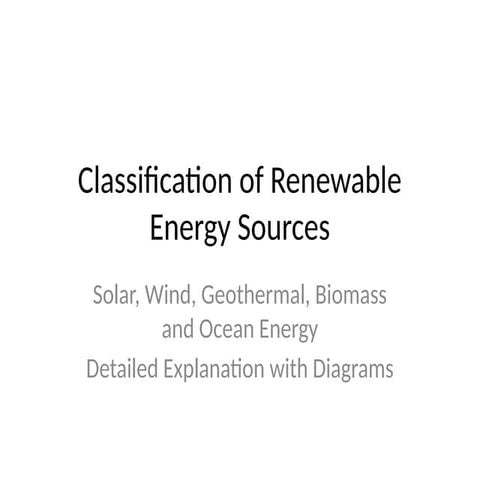 Detailed_Classification_of_Renewable_Energy_Sources.pptx