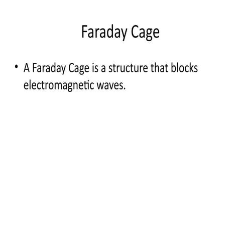 Faraday_Cage_Presentation.physics.engineeri.ng.pptx