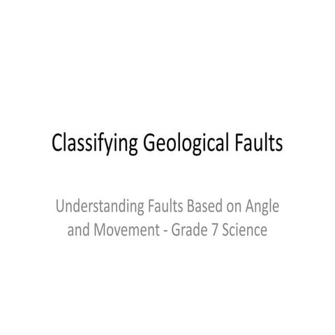 Detailed_Geological_Faults_Grade7 PRESENTATION.pptx