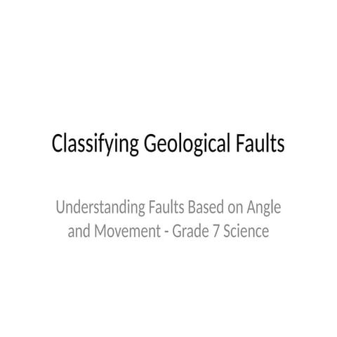 Detailed_Geological_Faults_Grade7.presentation | PPTX