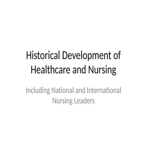 Detailed_History_of_Healthcare_and_Nursing.pptx