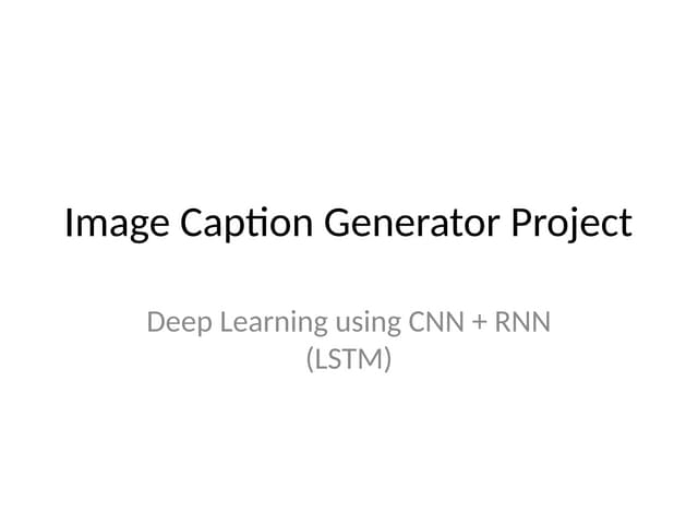 image caption generation using deep learning | PPTX