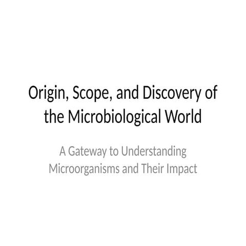 Why-Microbiology-Matters-The-Tiny-World-That-Shapes-Our-Lives (1).pptx