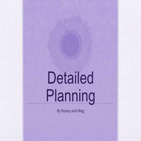 Detailed planning | PPT