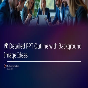 🌍Secure Detailed PPT Outline with B....pptx