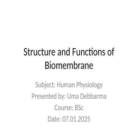 Detailed_Structure_and_Functions_of_Biomembrane.pptx