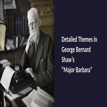 Detailed Themes in George Bernard Shaw’s.pptx