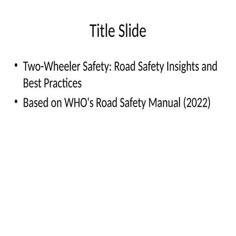Detailed_Two_Wheeler_Safety_Presentation.pptx