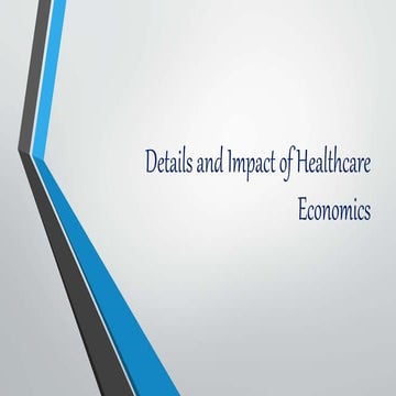 Details and Impact of Healthcare Economics.pptx