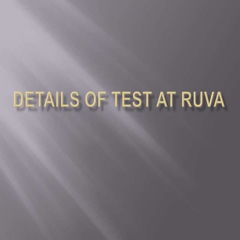 Details of test at ruva | PPTX