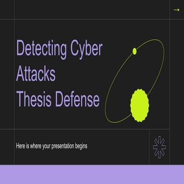 Detecting Cyber Attacks Thesis Defense Pptx